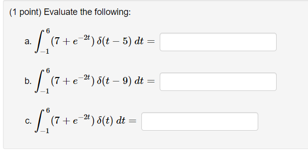 Solved (1 ﻿point) ﻿Evaluate the | Chegg.com