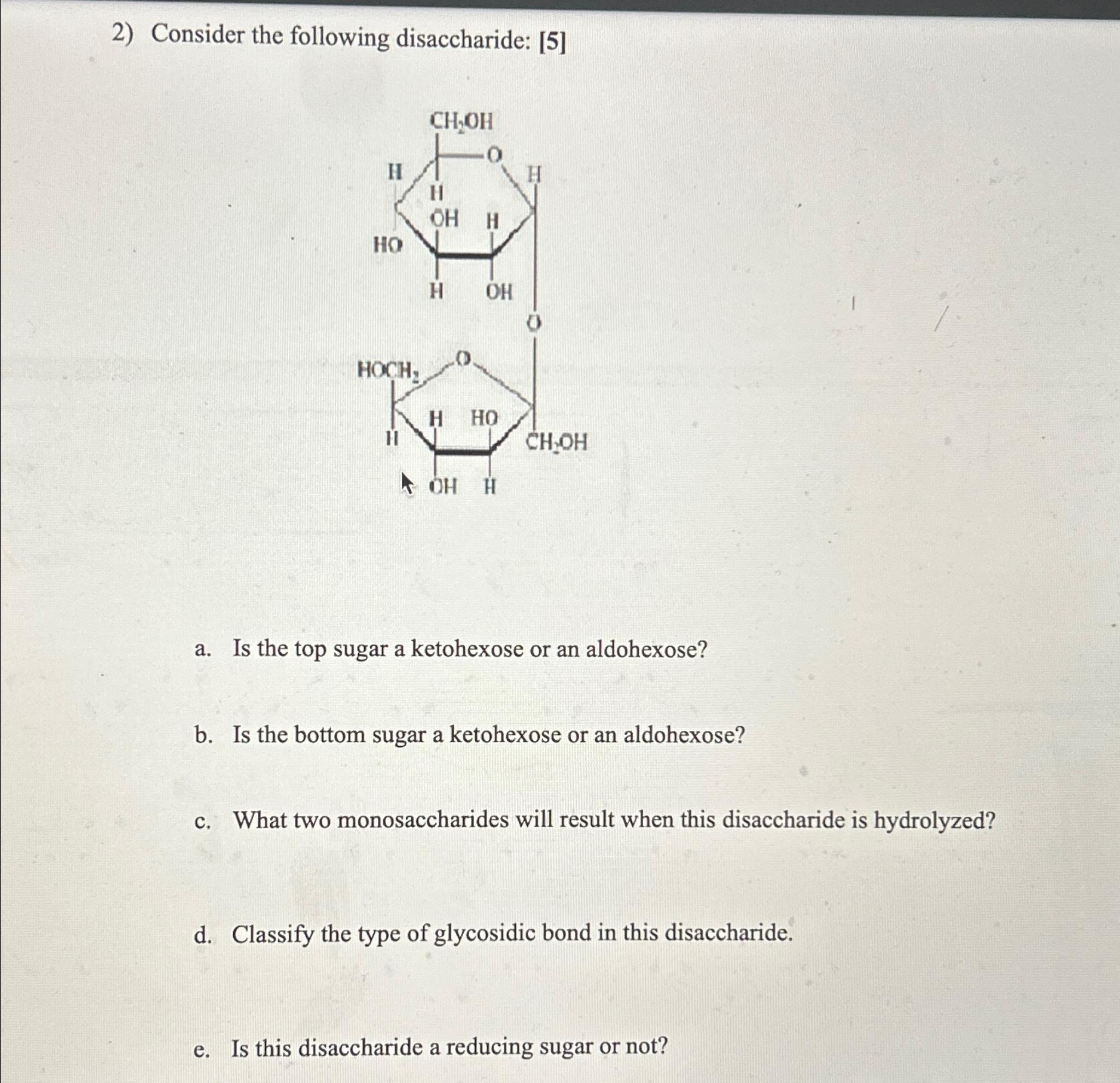 Solved Consider the following disaccharide: [5]a. ﻿Is the | Chegg.com
