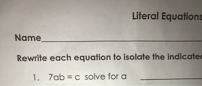 Solved Literal Equations Name Rewrite each equation to | Chegg.com
