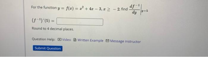 Solved For The Function Y F X X2 4x−3 X≥−2 Find