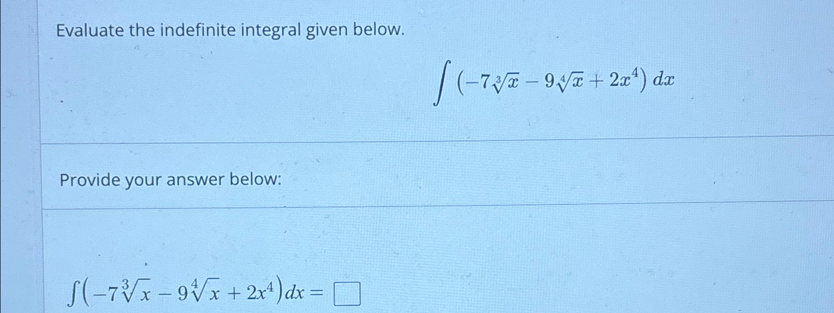 Solved Evaluate the indefinite integral given | Chegg.com