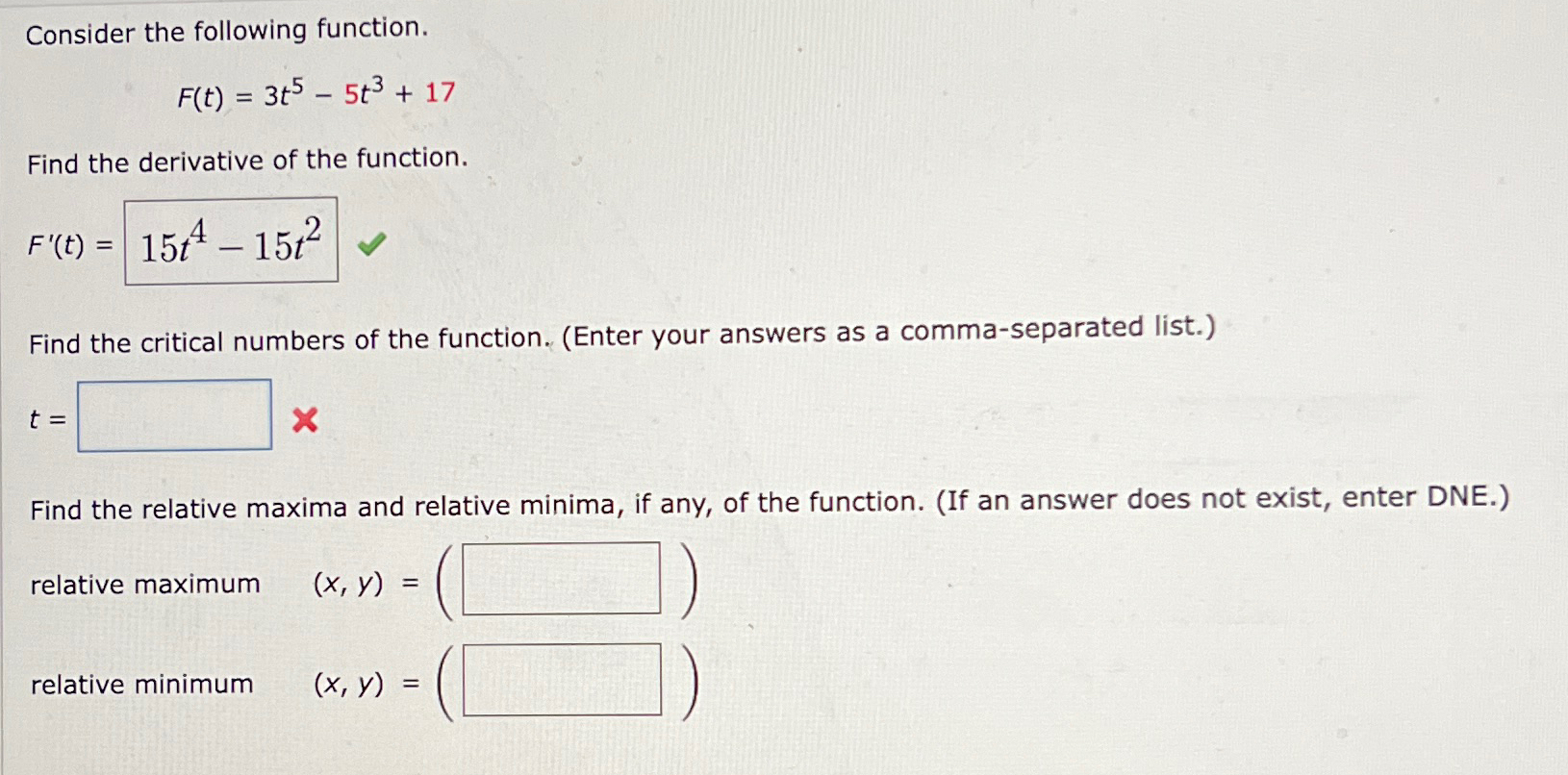 Solved Consider the following function.F(t)=3t5-5t3+17Find | Chegg.com