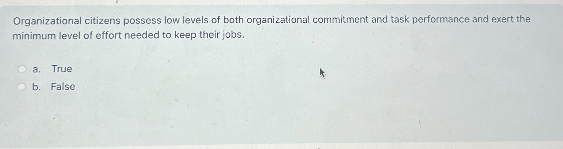 Solved Organizational citizens possess low levels of both | Chegg.com