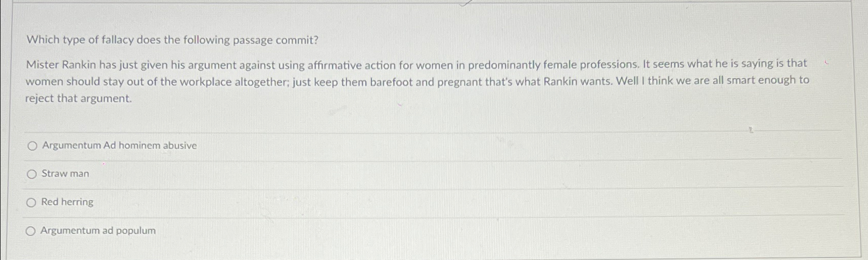 Solved Which type of fallacy does the following passage | Chegg.com