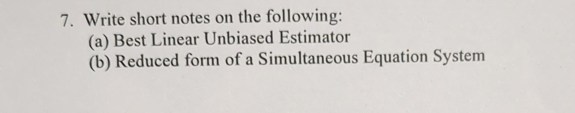 Solved 7. Write short notes on the following: (a) Best | Chegg.com