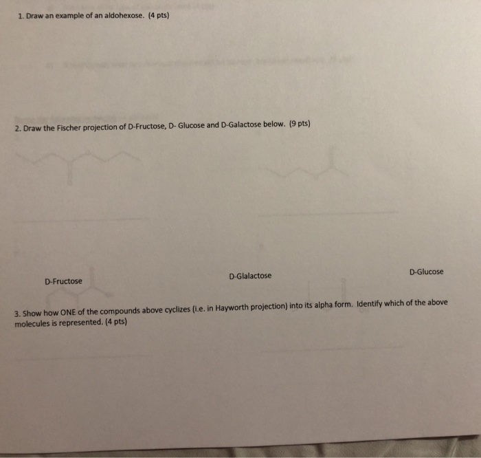 Solved 1. Draw an example of an aldohexose. (4 pts) 2. Draw | Chegg.com