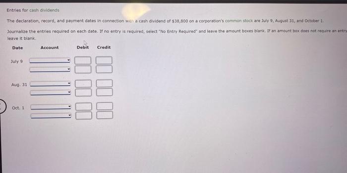 Solved Entries for cash dividends The declaration, record, | Chegg.com