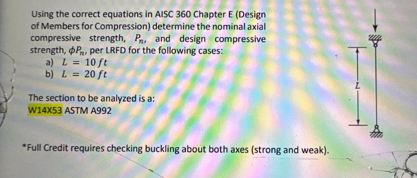 Solved • ﻿Using the correct equations in AISC 360 ﻿Chapter E | Chegg.com