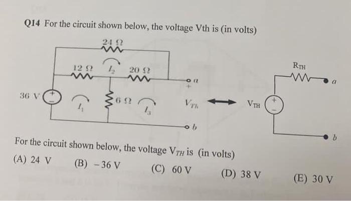 Solved Q14 For the circuit shown below, the voltage Vth is | Chegg.com