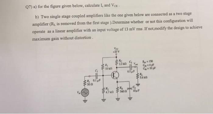 Solved Q7) a) for the figure given below, calculate Ic and | Chegg.com