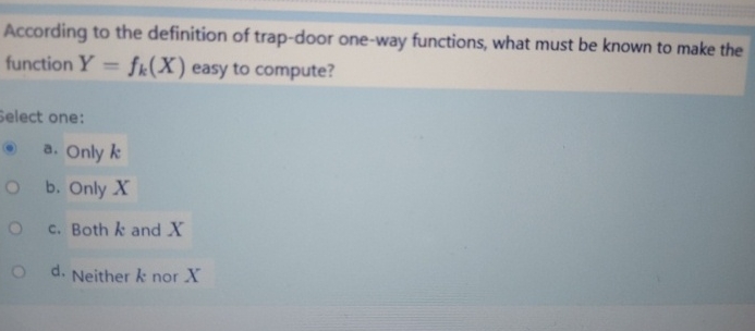 Solved According to the definition of trap-door one-way | Chegg.com