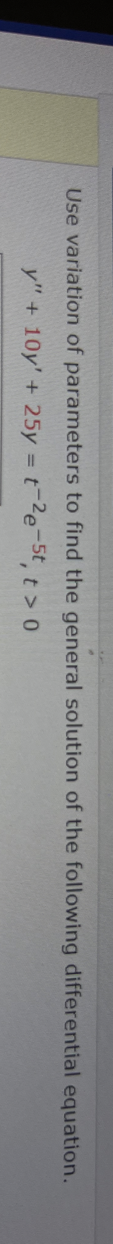 Solved Use variation of parameters to find the general | Chegg.com