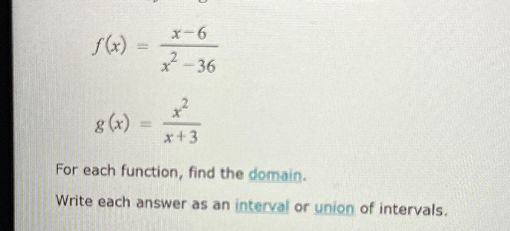Solved f(x)=x-6x2-36g(x)=x2x+3For each function, find the | Chegg.com