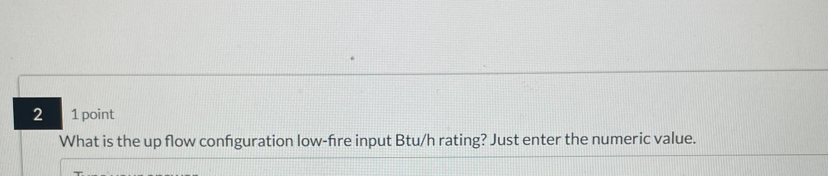 Solved 21 ﻿pointWhat is the up flow configuration low-fire | Chegg.com