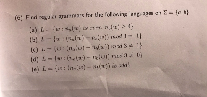 Solved = {a,b} (6) Find regular grammars for the following | Chegg.com