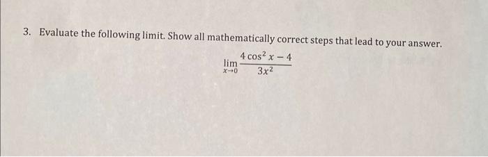 Solved 3. Evaluate the following limit. Show all | Chegg.com