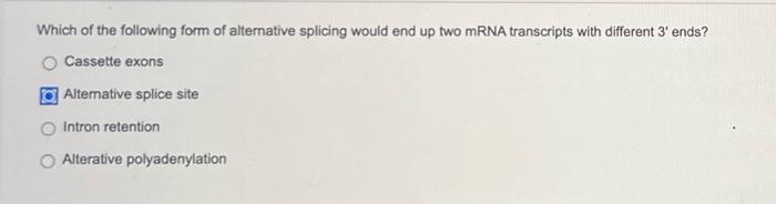 Solved Which of the following form of alternative splicing | Chegg.com