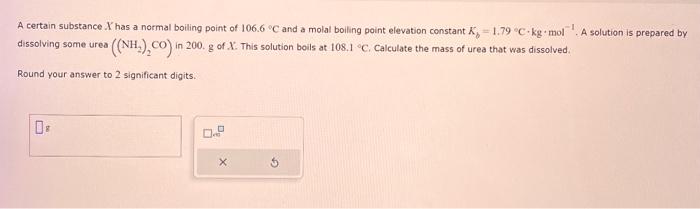 Solved A certain substance X has a normal boiling point of | Chegg.com