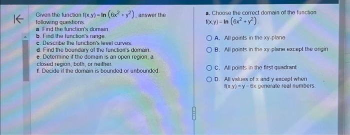 Solved Given the function f(x,y)=ln(6x2+y2), answer the | Chegg.com