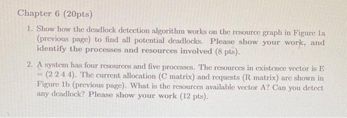 Solved 1 Show How The Deadlock Detection Algorithm Work 