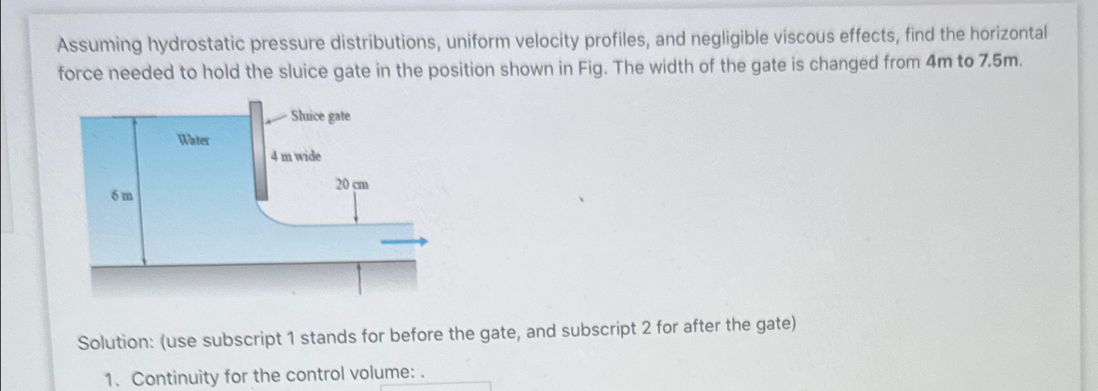 Solved Assuming hydrostatic pressure distributions, uniform | Chegg.com