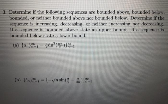 Solved 3. Determine if the following sequences are bounded | Chegg.com