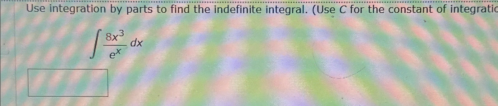Solved Use integration by parts to find the indefinite | Chegg.com
