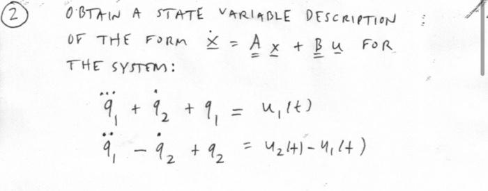 Solved O.BTAIN A STATE VarIable DESCription OF THE FORM | Chegg.com