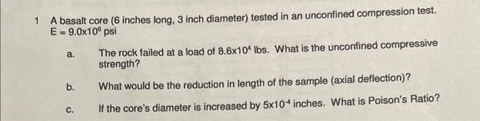 Solved 1 A basalt core (6 inches long, 3 inch diameter) | Chegg.com