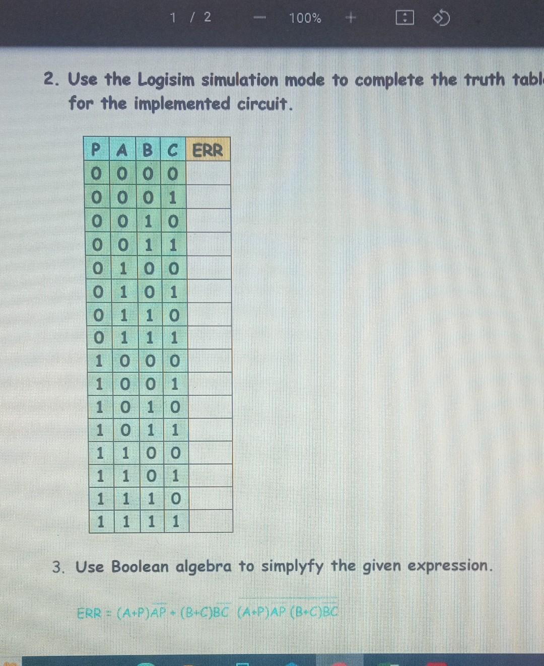 Solved 2. Use the Logisim simulation mode to complete the | Chegg.com Solved 2. Use the Logisim simulation mode to complete the | Chegg.com