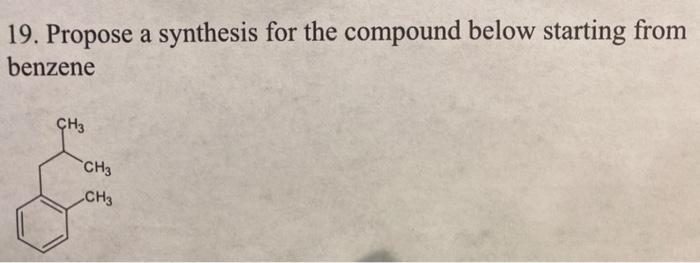 Solved 19. Propose a synthesis for the compound below | Chegg.com