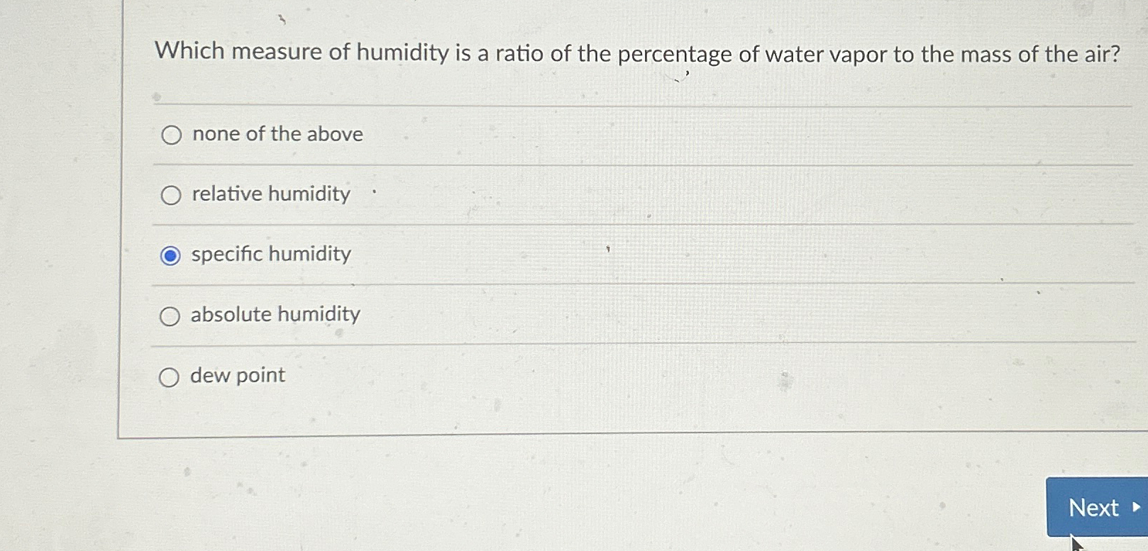 Solved Which measure of humidity is a ratio of the | Chegg.com