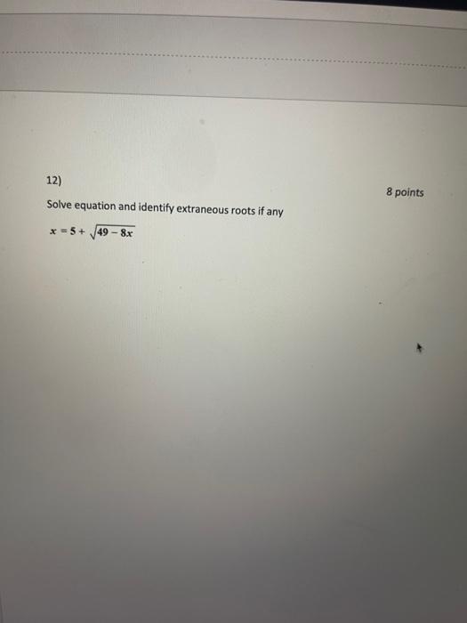 Solved Solve equation and identify extraneous roots if any | Chegg.com