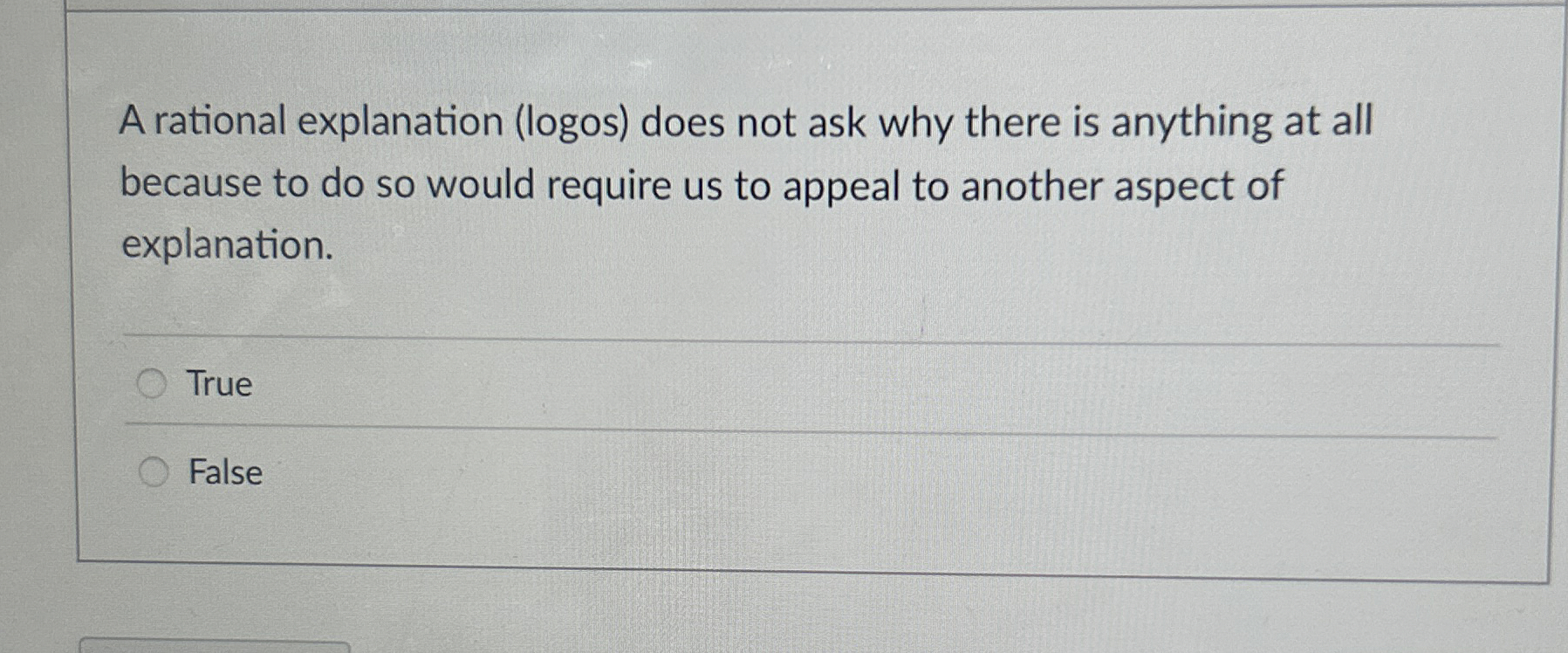 Solved A rational explanation (logos) ﻿does not ask why | Chegg.com