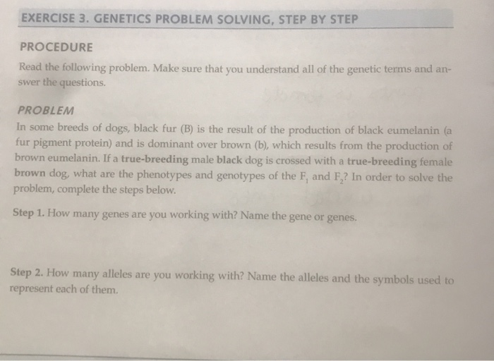 Solved EXERCISE 3. GENETICS PROBLEM SOLVING, STEP BY STEP | Chegg.com