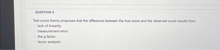 Solved Test score theory proposes that the difference | Chegg.com