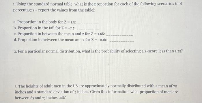 Solved 1. Using the standard normal table, what is the | Chegg.com