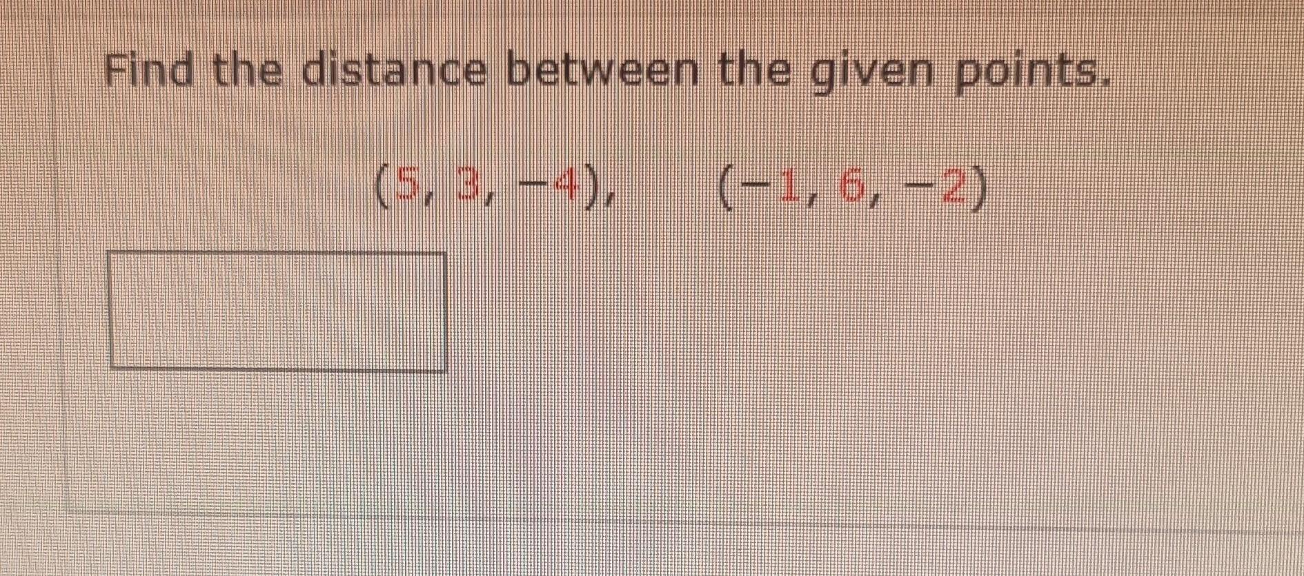 Solved Find the distance between the given points. | Chegg.com