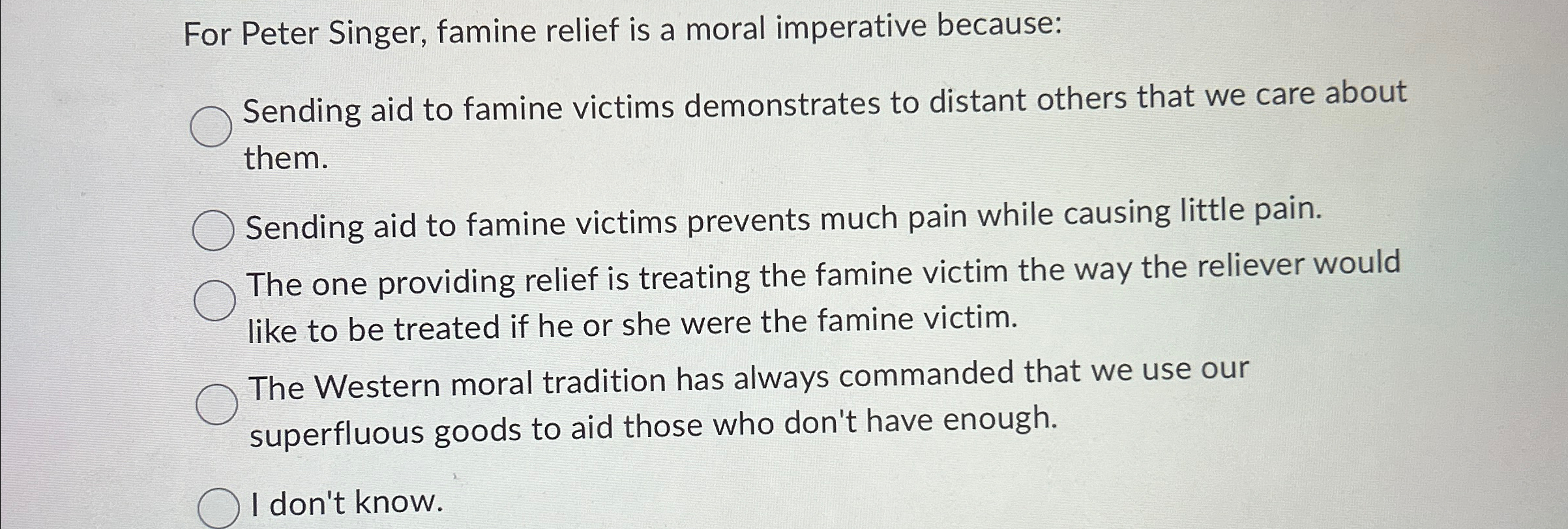 Solved For Peter Singer, famine relief is a moral imperative | Chegg.com