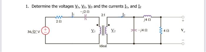 Solved Determine the voltages V1, V2, V0, and the currents | Chegg.com