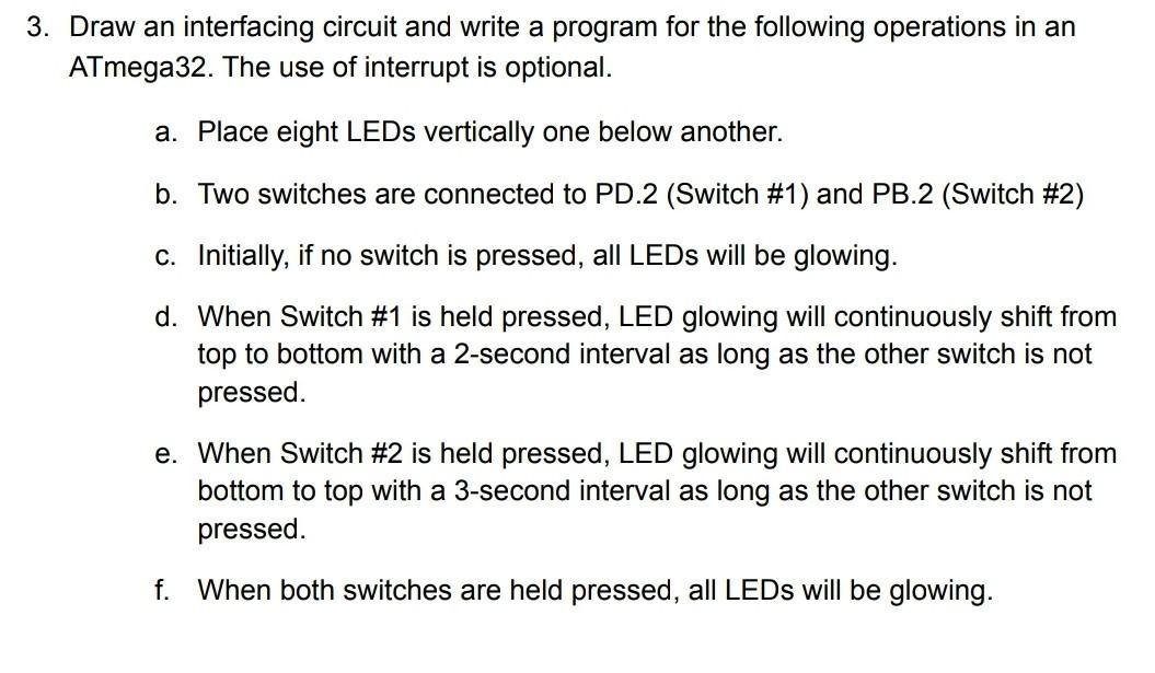 Solved Draw an interfacing circuit and write a program for | Chegg.com