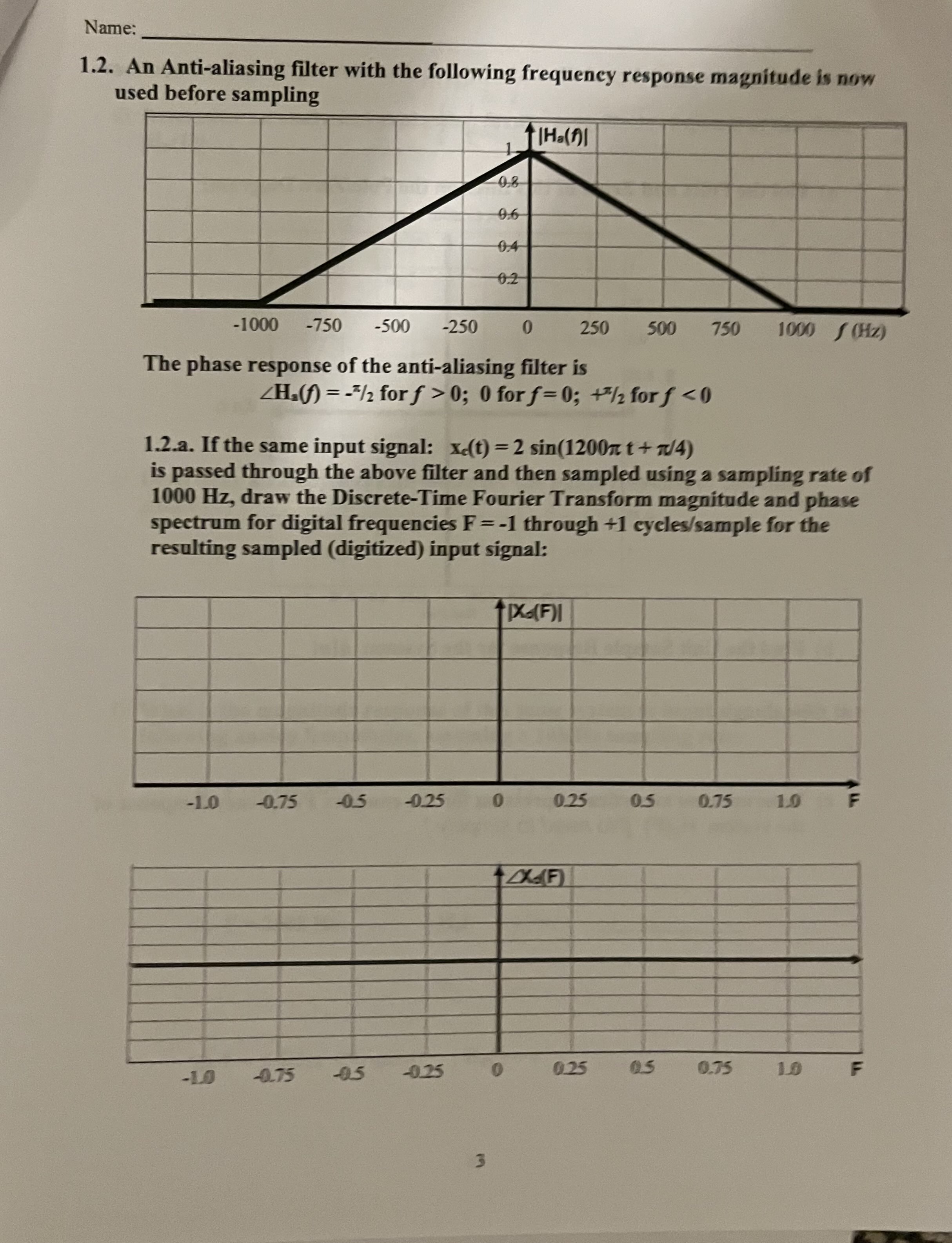 Solved Name: 1.2. ﻿An Anti-aliasing filter with the | Chegg.com