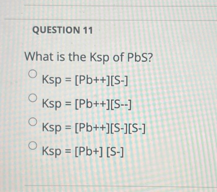Solved What is the Ksp of PbS? | Chegg.com