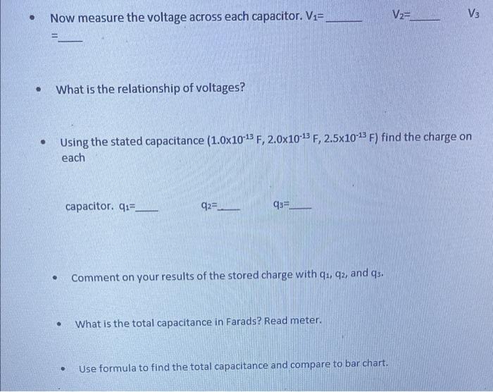 Solved Now measure the voltage across each capacitor. Vi= V: | Chegg.com