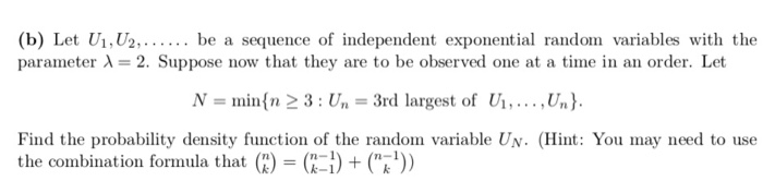 Solved Problem 1. (a) Let U1, ..., Un (n > 3 is a given | Chegg.com