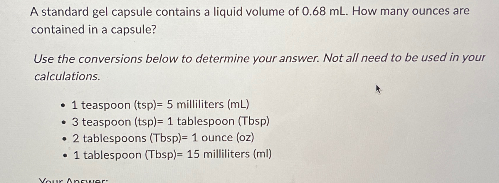 Solved A standard gel capsule contains a liquid volume of | Chegg.com
