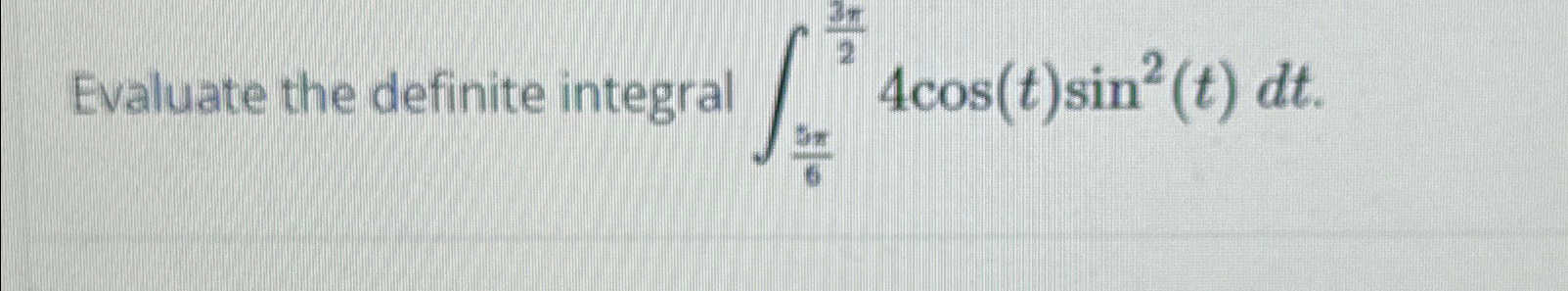 Solved Evaluate the definite integral | Chegg.com