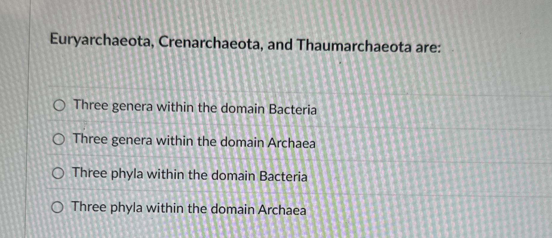 Solved Euryarchaeota, Crenarchaeota, and Thaumarchaeota | Chegg.com