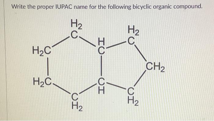 Solved Write the proper IUPAC name for the following | Chegg.com