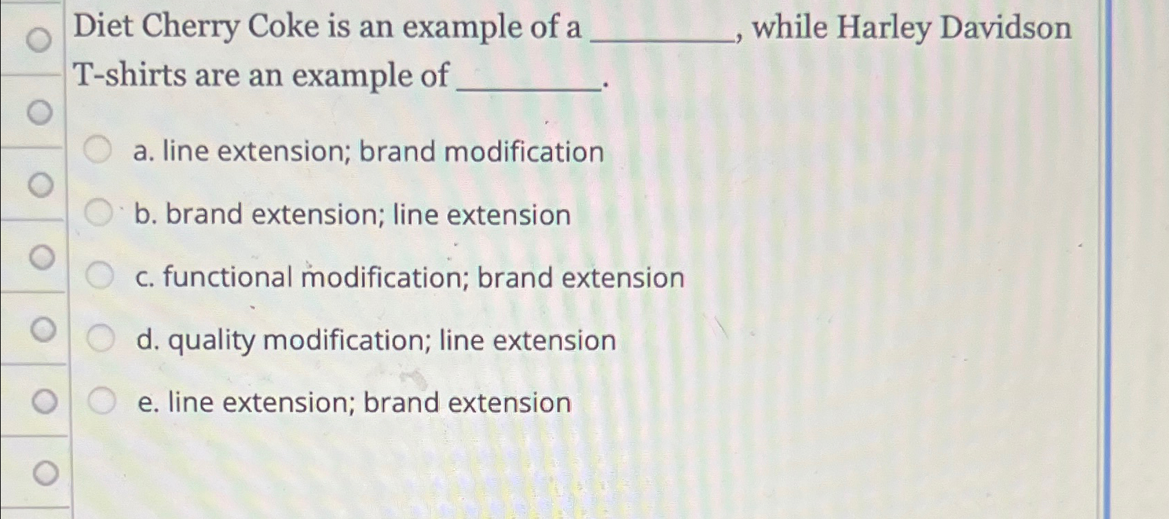 Solved Diet Cherry Coke is an example of a while Harley | Chegg.com